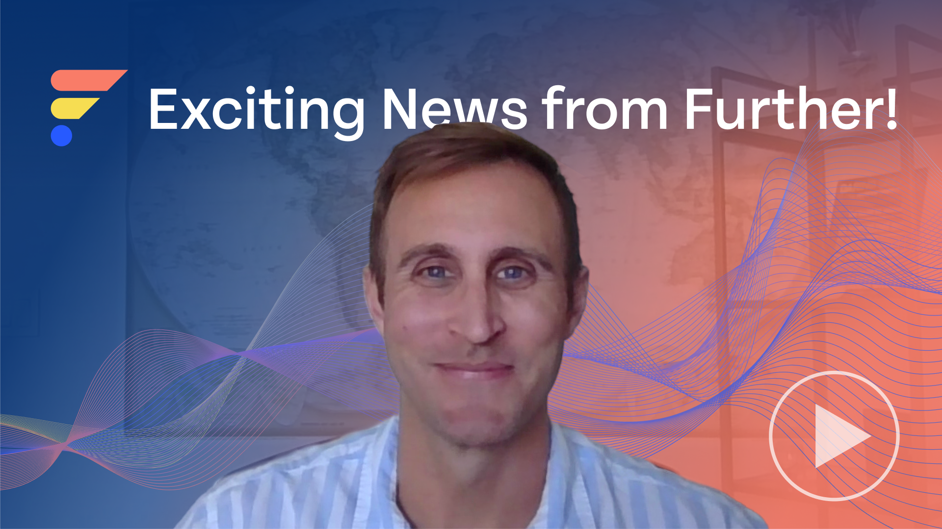 FURTHER secures Series B funding